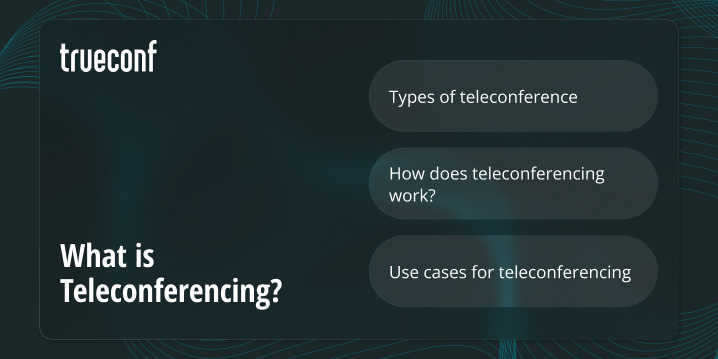 What is Teleconferencing? Definition, Types, and Benefits