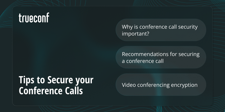7 Tips To Secure Your Conference Calls