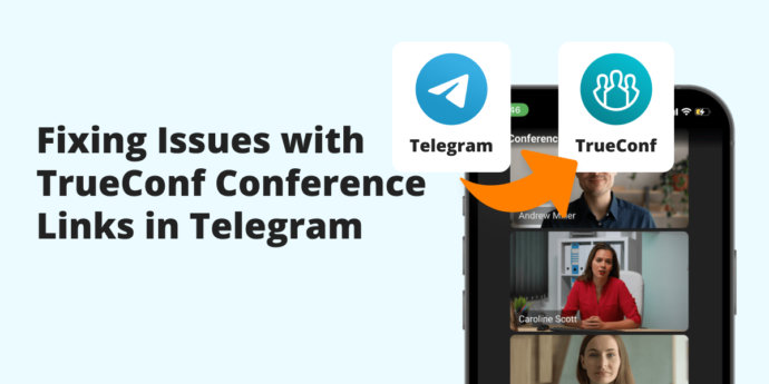 Video Conferencing Blog — TrueConf