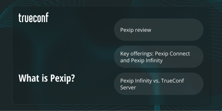 What is Pexip? Uses, Features, and Security Explained