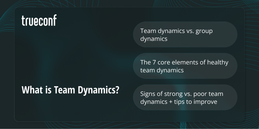 What is Team Dynamics? Definition, Examples, and How to Improve It at Work