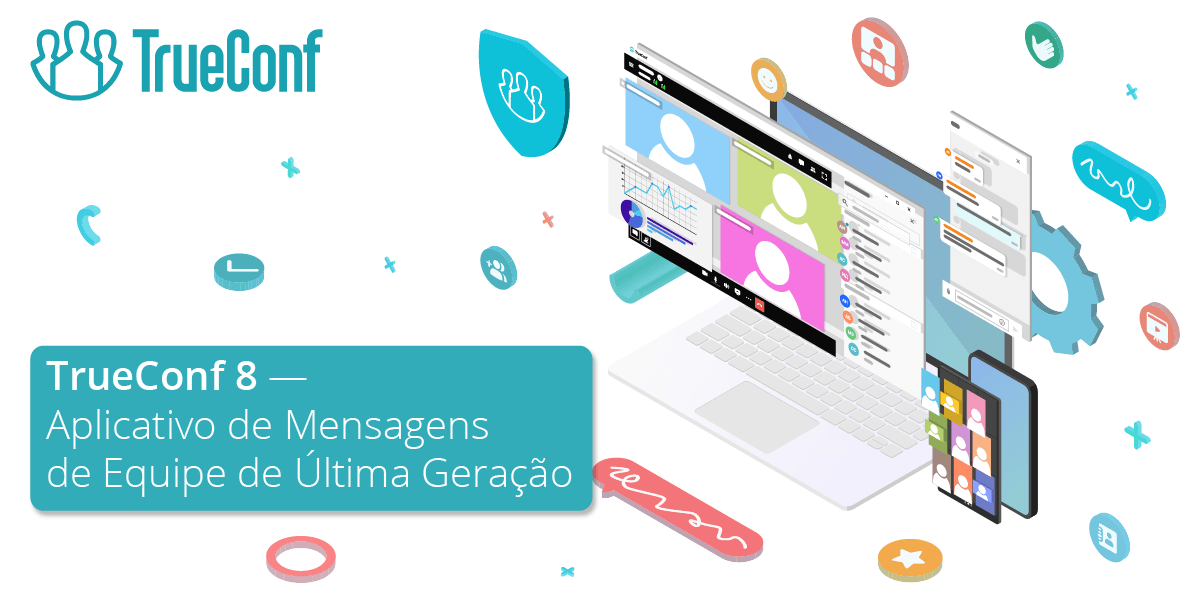 Blogue de Videoconferência — Page 8 of 10 — TrueConf